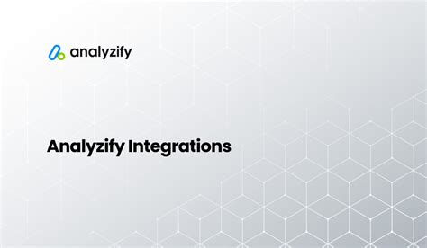 Complete Guide To Analyzify Integrations