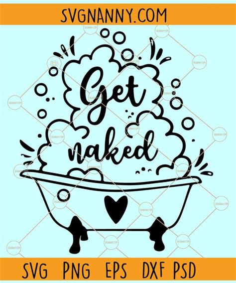 Get Naked SVG Bathroom Sign SVG Bathroom Decor Svg Get Naked Png