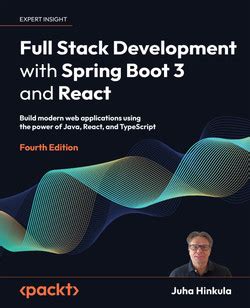Full Stack Development With Spring Boot And React Fourth Edition Book