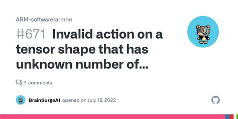 Invalid Action On A Tensor Shape That Has Unknown Number Of Dimensions · Issue 671 · Arm