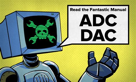 rtfm adcs and dacs hackaday