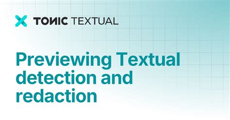 Previewing Textual Detection And Redaction Tonic Textual