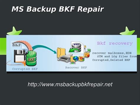 ms backup bkf repair ppt