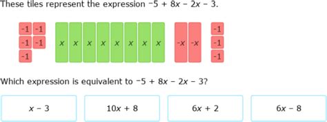 Ixl Identify Equivalent Linear Expressions Using Algebra Tiles Year 7 Maths Practice