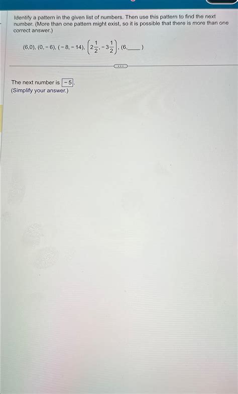 Solved Identify A Pattern In The Given List Of Numbers Then Chegg