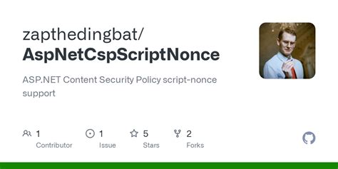 Github Zapthedingbataspnetcspscriptnonce Aspnet Content Security Policy Script Nonce Support