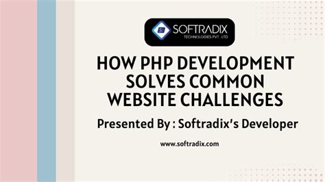 Ppt How Php Development Solves Common Website Challenges Best Php