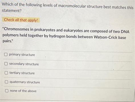 Solved Which Of The Following Levels Of Macromolecular