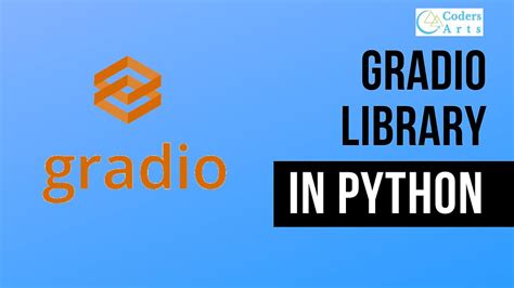 learn about gradio a python library for machine learning codersarts