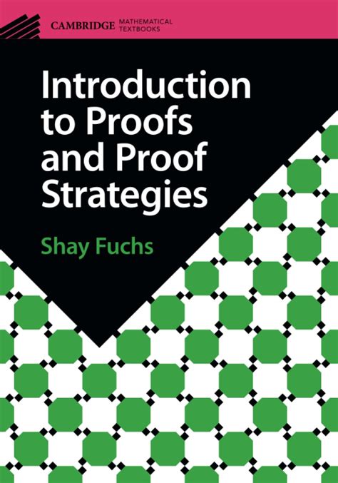 Introduction To Proofs And Proof Strategies Cambridge Mathematical