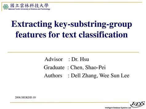 Ppt Extracting Key Substring Group Features For Text Classification