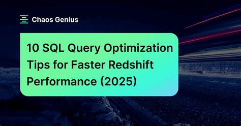 10 Query Optimization Tips For Faster Redshift Performance