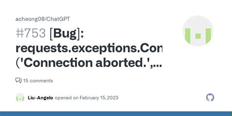 Bug Requestsexceptionsconnectionerror Connection Aborted Remotedisconnectedremote