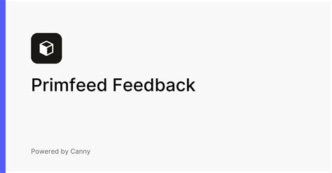 Feature Requests Primfeed