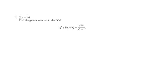 solved 1 8 marks find the general solution to the ode 3x