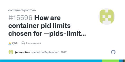 How Are Container Pid Limits Chosen For Pids Limit 0 · Containers