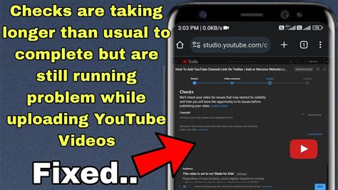 Checks Are Taking Longer Than Usual Problem While Uploading Youtube