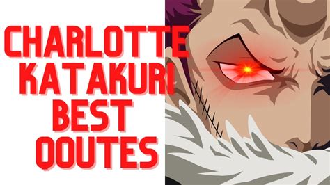 Top Charlotte Katakuri Qoutes Amazing Qoutes Youtube