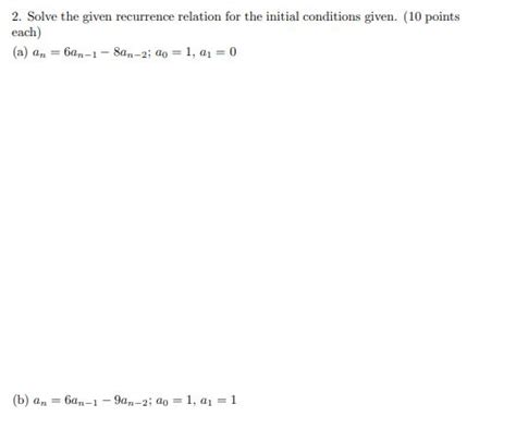 Solved Discrete Mathsolve The Given Recurrence Relation For