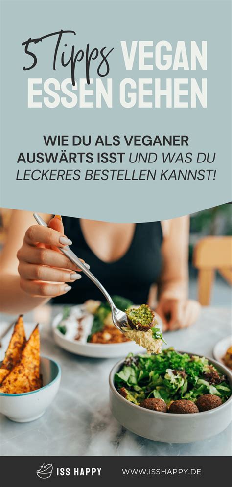 Vegan Essen Gehen 5 Tipps Zum Auswärts Essen