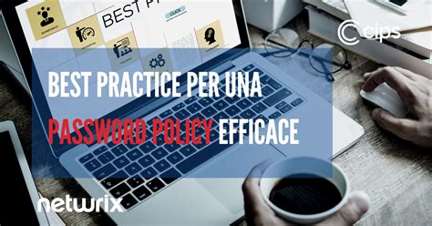 Best Practice Per Una Password Policy Efficace Cips Informatica