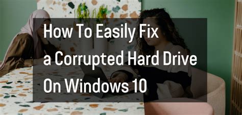 How To Easily Fix A Corrupted Hard Drive On Windows Dataleach