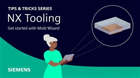 Getting Started With Mold Wizard NX Tips And Tricks NX Design