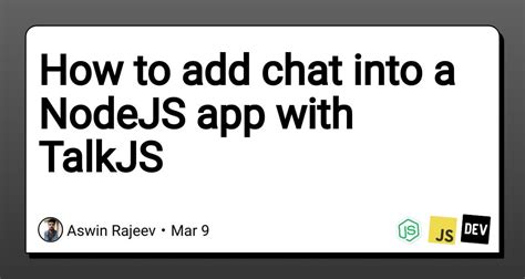 How To Add Chat Into A Nodejs App With Talkjs Rdevto