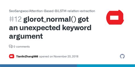 Glorot Normal Got An Unexpected Keyword Argument · Issue 12 · Seosangwoo Attention Based