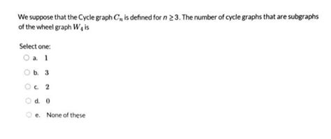 solved we suppose that the cycle graph c is defined for n 2
