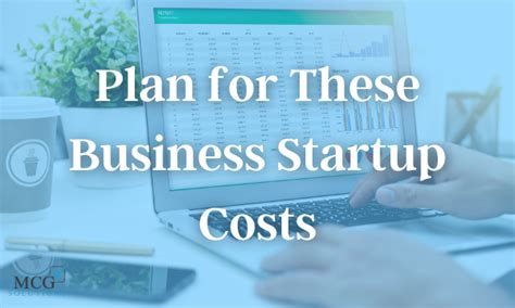 Plan For These Business Startup Costs Mcg Solutions