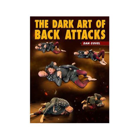 The Dark Art Of Back Attacks By Dan Covel