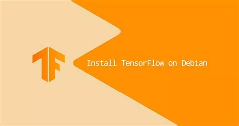 如何在debian 10安装tensorflow Myfreax