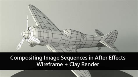 Tutorial Compositing Multiple Image Sequences Wireframe Clay Render YouTube