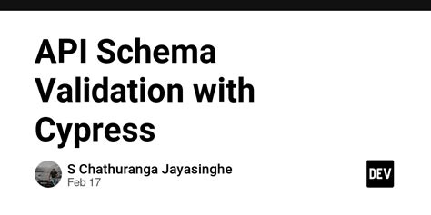 Api Schema Validation With Cypress Dev Community