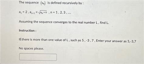 solved the sequence an is defined recursively by {an} a₁