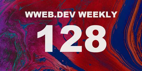 Weekly Web Development Resources 128 Dev Community