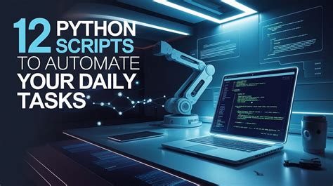 12 Python Scripts To Automate Your Daily Tasks Medium