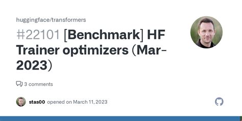 Benchmark HF Trainer Optimizers Mar Issue Huggingface Transformers GitHub