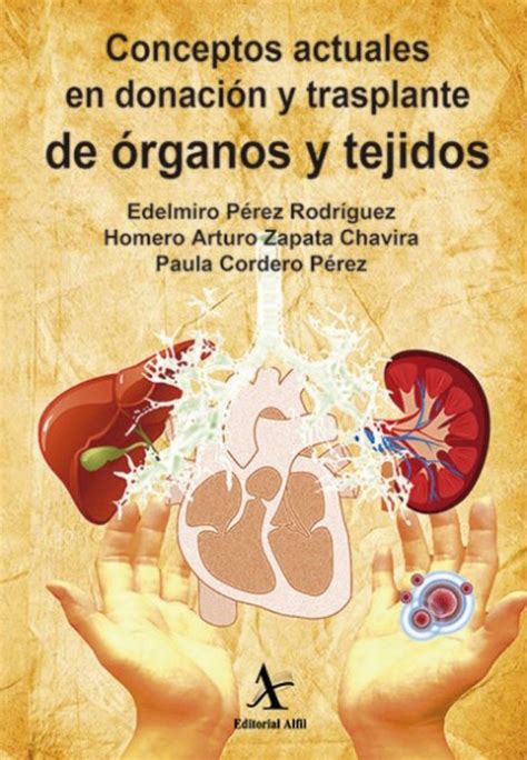 Pérez. Conceptos actuales en donación y trasplante de órganos y tejidos en LALEO
