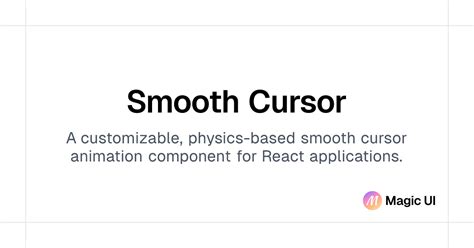 Smooth Cursor React Components And Templates