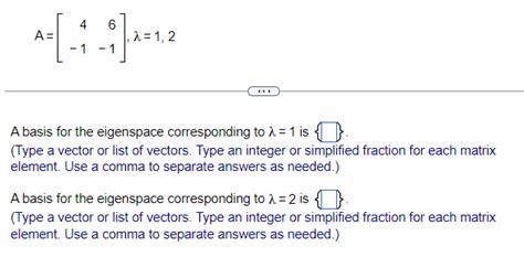 Solved Find A Basis For The Eigenspace Corresponding To Each Chegg
