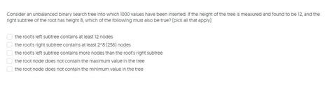 solved consider an unbalanced binary search tree into which
