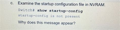 Solved C ﻿examine The Startup Configuration File In