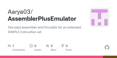 Github Aarya03 Assemblerplusemulator Two Pass Assembler And Emulator For An Extended Simple