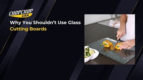 Why You Shouldnt Use Glass Cutting Boards Chopchop Usa