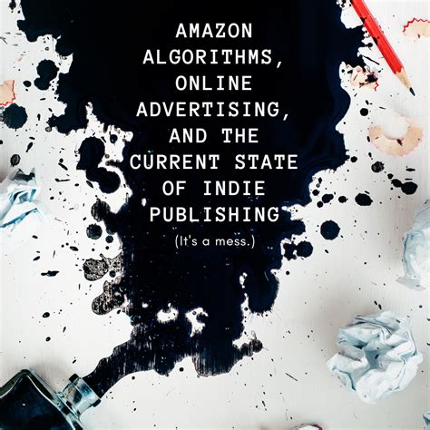 Amazon Algorithms And Indie Publishing Author Md Massey