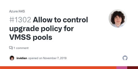Allow To Control Upgrade Policy For Vmss Pools · Issue 1302 · Azure