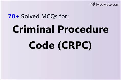70 Criminal Procedure Code Crpc Solved Mcqs With Pdf Download