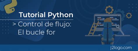 for en Python El bucle for cómo usarlo estructura y ejemplos